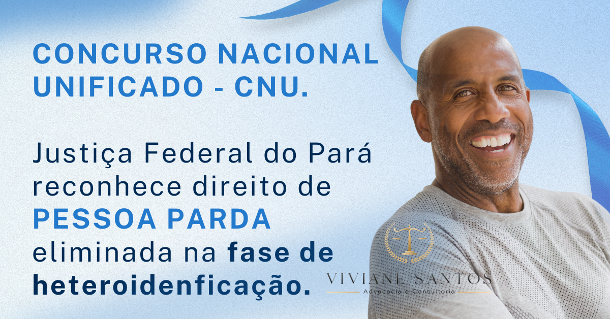 Concurso CNU e a Heteroidentificação de Pardos: Decisão Judicial ...